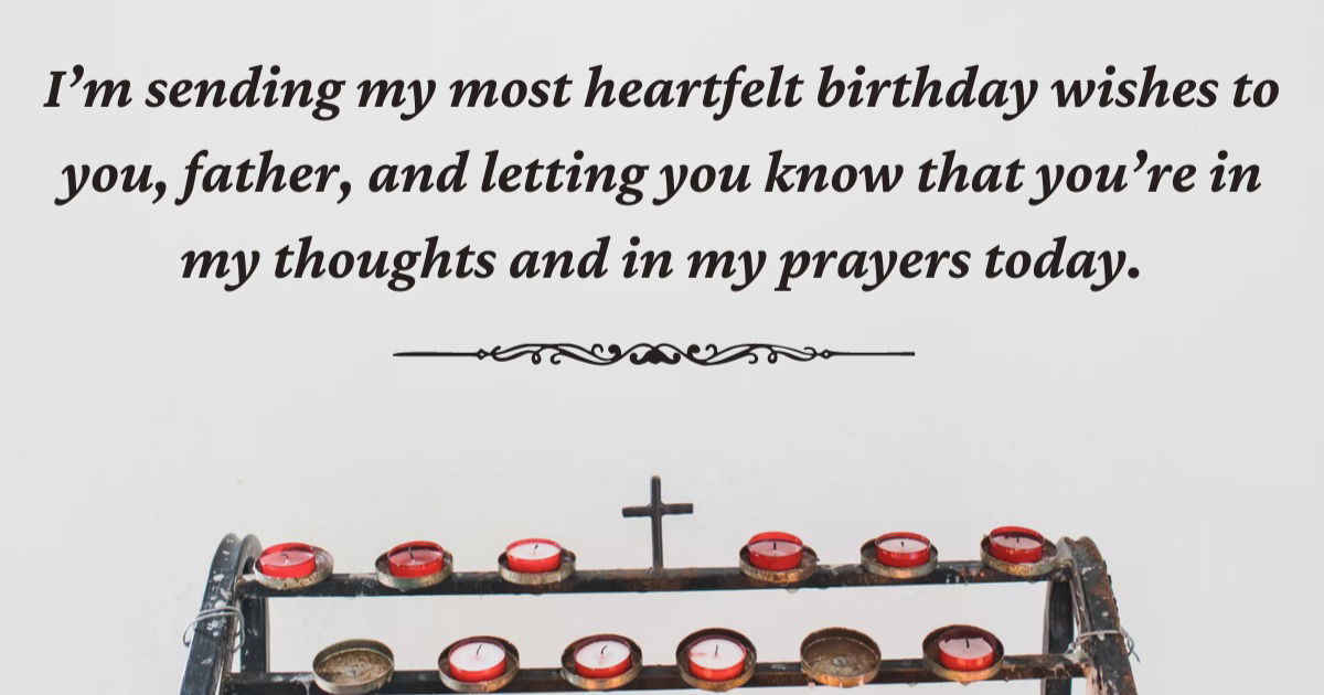 A Birthday Prayer For A Wonderful Priest Happy Birthday Wisher