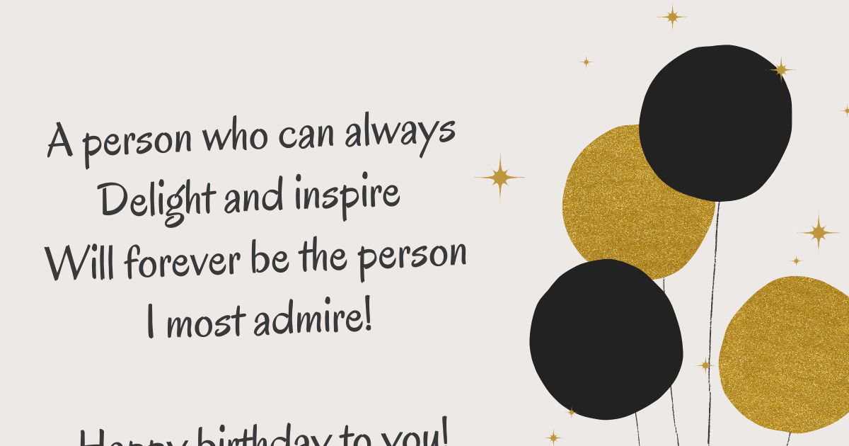 A person I will always admire - Happy Birthday Wisher, by Pensador