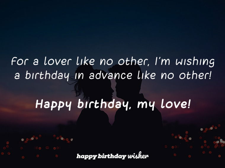 Advance Wishes For A Lover Like No Other Happy Birthday Wisher