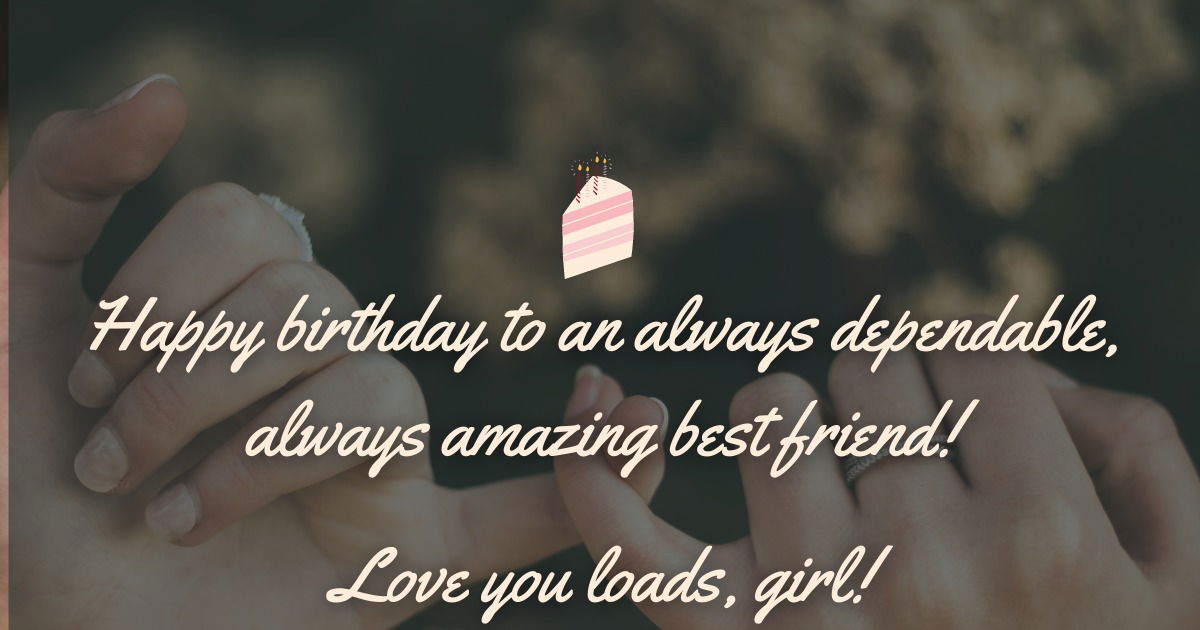 Always dependable, always amazing - Happy Birthday Wisher, by Pensador