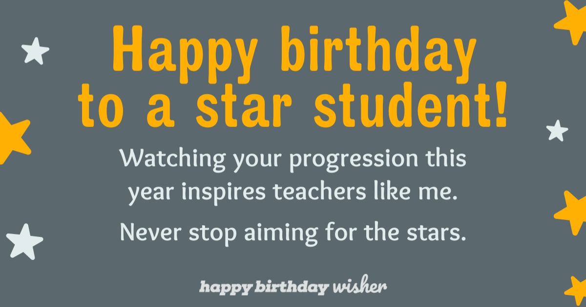 Happy birthday to a star student - Happy Birthday Wisher, by Pensador