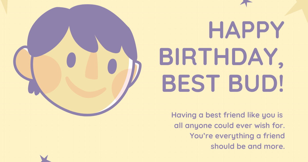 Happy birthday to my best bud - Happy Birthday Wisher, by Pensador