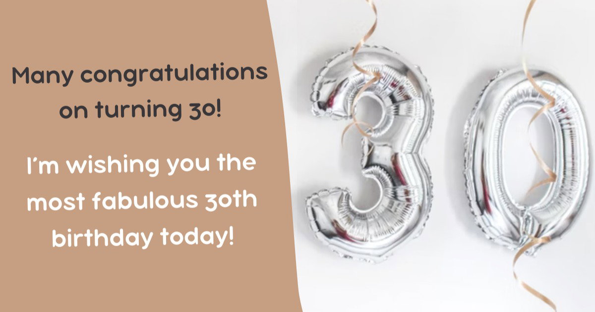 Many congratulations on turning 30 - Happy Birthday Wisher, by Pensador