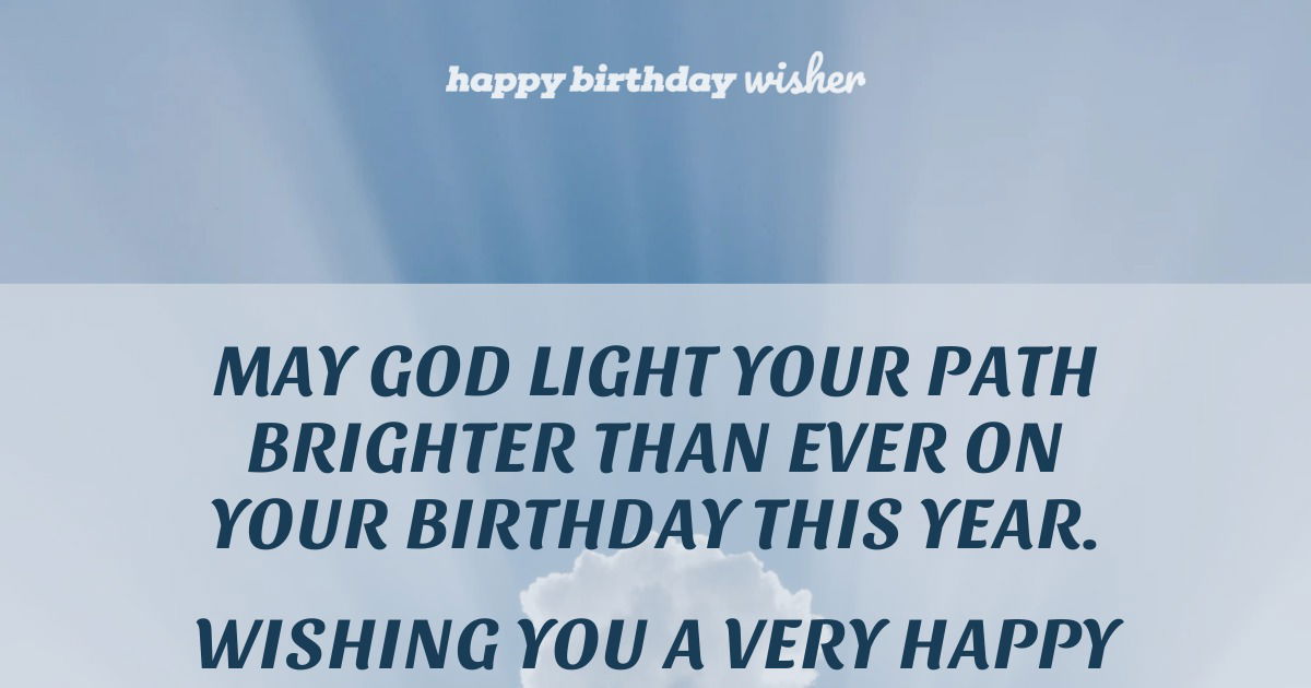 May God light your path brighter than ever - Happy Birthday Wisher, by ...