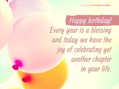 The joy of another chapter in your life - Happy Birthday Wisher
