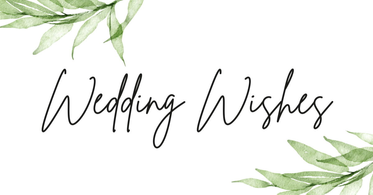 70+ Wonderful Wedding Wishes to Write in a Card - Happy Birthday Wisher