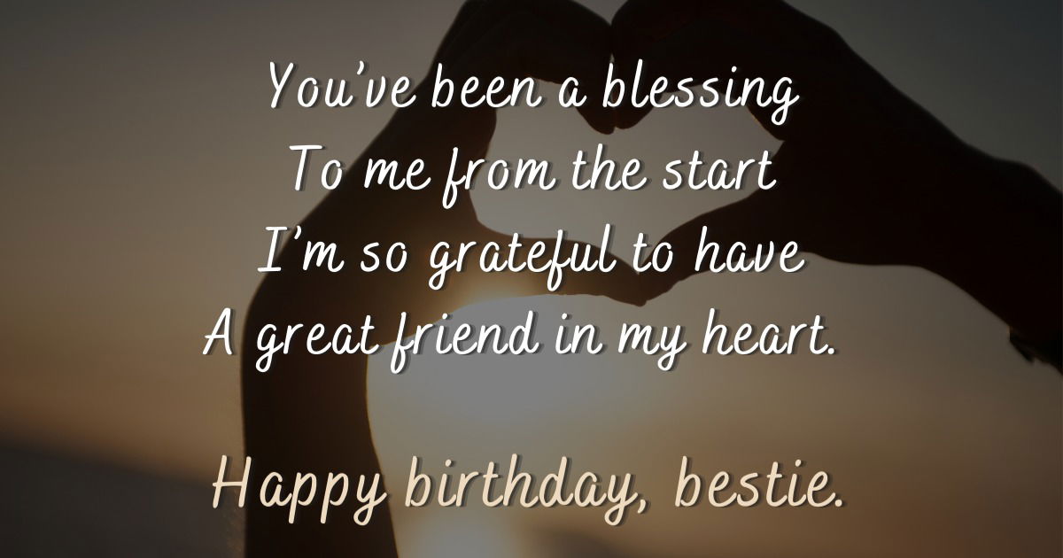 You’ve been a blessing from the start, bestie - Happy Birthday Wisher ...